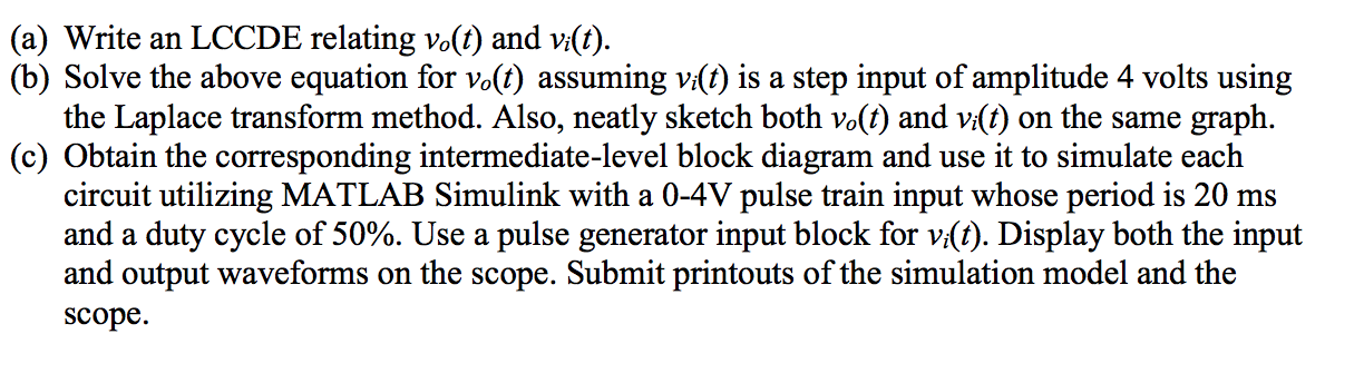 Solved (a) Write an LCCDE relating vo(t) and viſt). (b) | Chegg.com