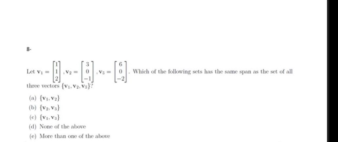 Solved 8- Let vi = V2 = V3 = Which of the following sets has | Chegg.com