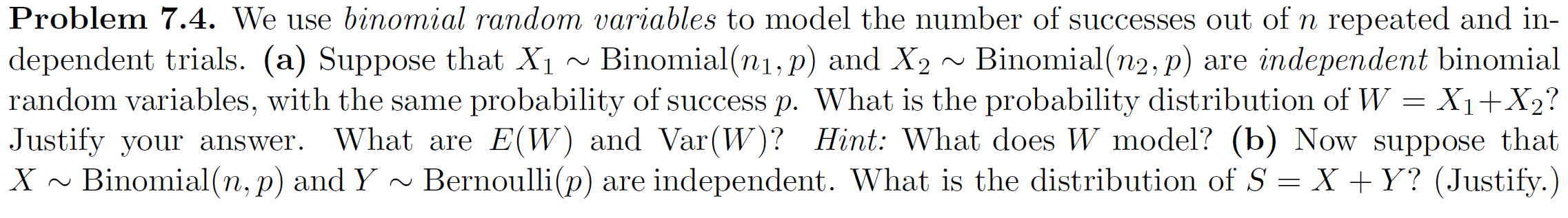 Solved Problem 7.4. We use binomial random variables to | Chegg.com