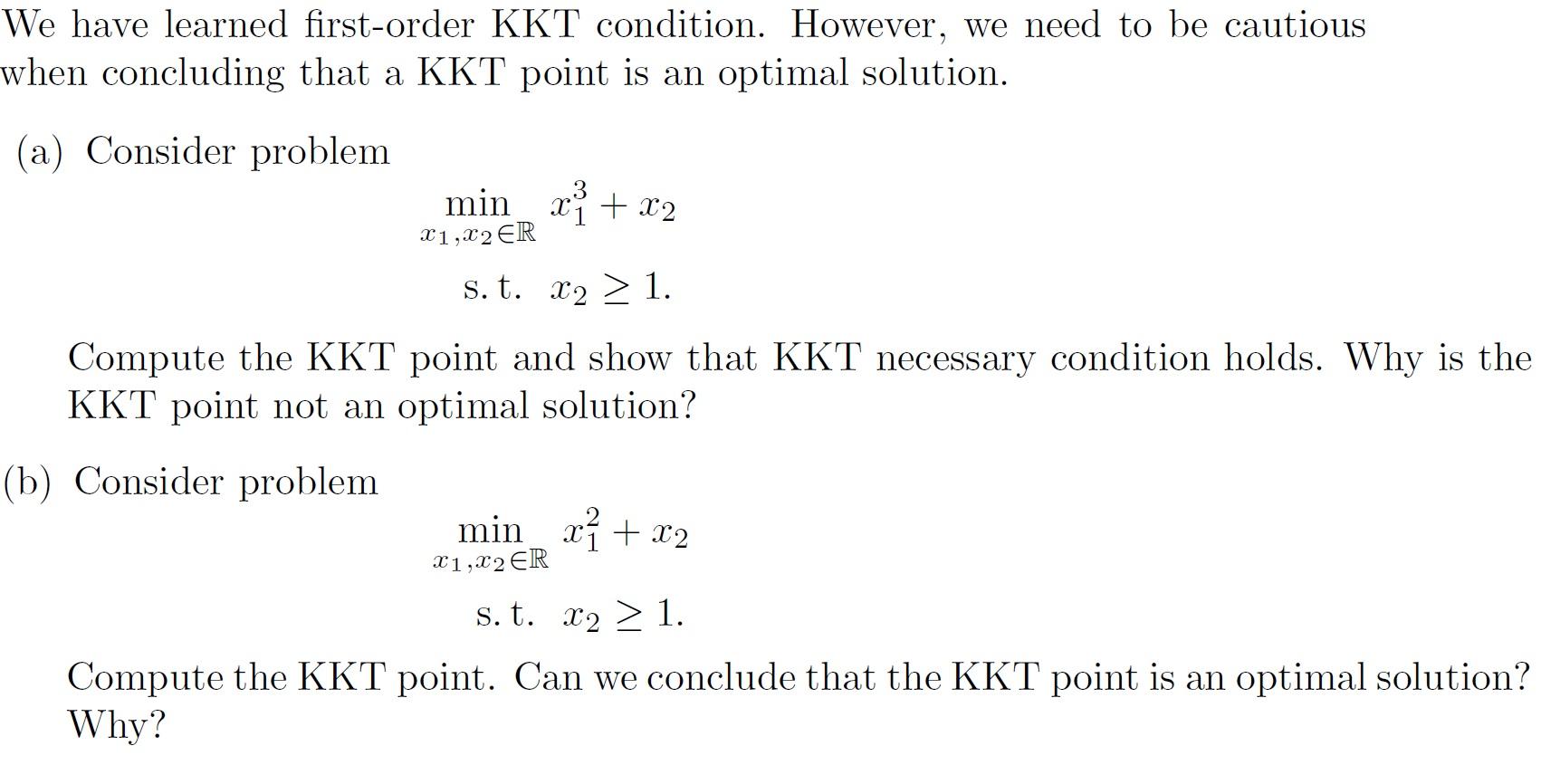 Solved We Have Learned First Order Kkt Condition However