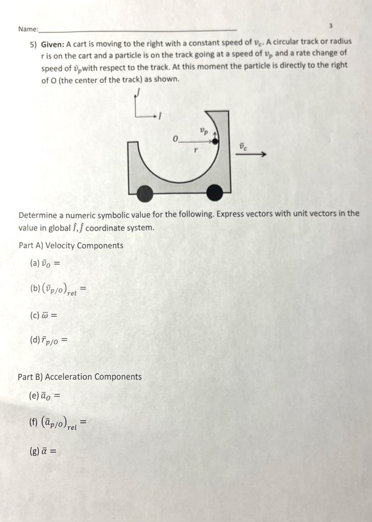 Solved 5) Given: A cart is moving to the right with a | Chegg.com Solved 5) Given: A cart is moving to the right with a | Chegg.com