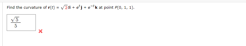 Solved Find the curvature of r(t) = √2ti + etj + ek at point | Chegg.com
