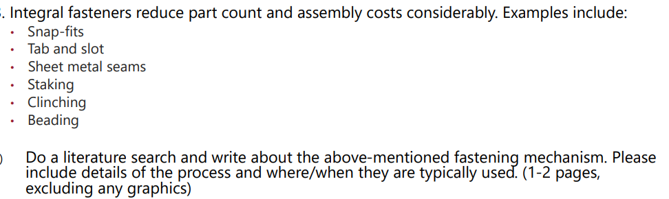 Solved - Integral fasteners reduce part count and assembly | Chegg.com