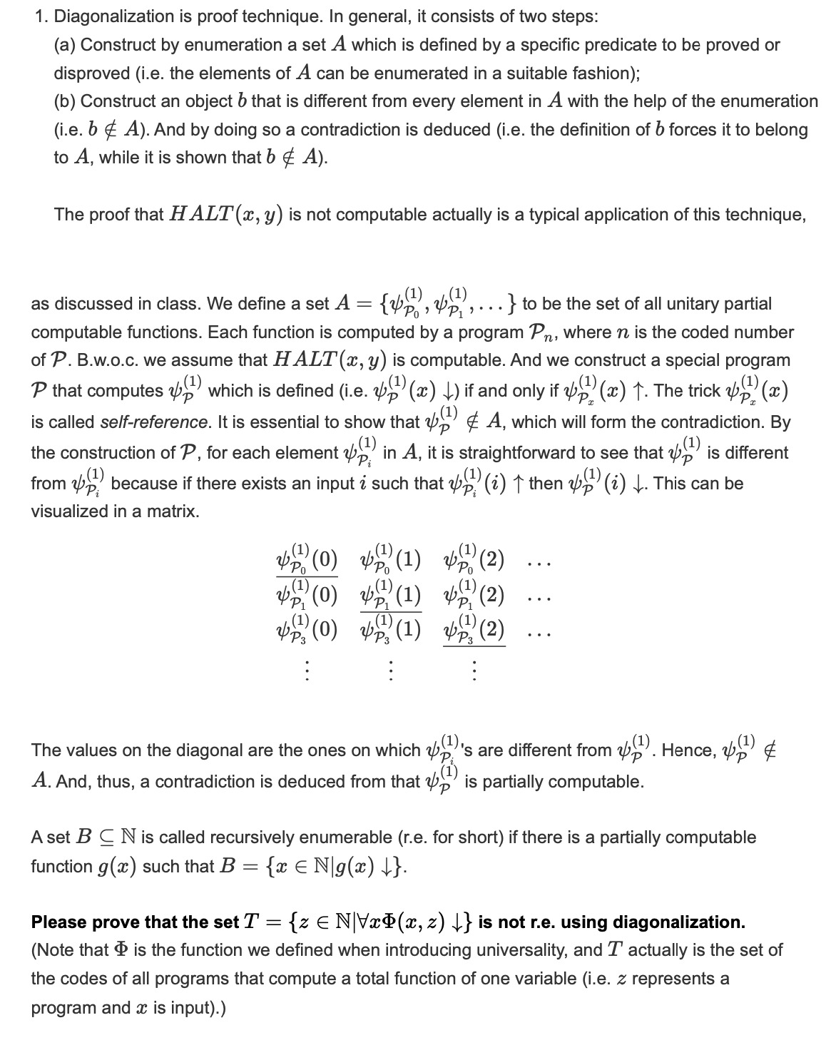 Solved 1. Diagonalization is proof technique. In general, it | Chegg.com