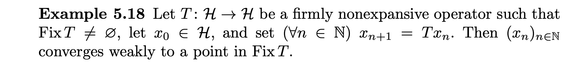 Solved Example 5.18 ﻿Let T:H→H ﻿be a firmly nonexpansive | Chegg.com