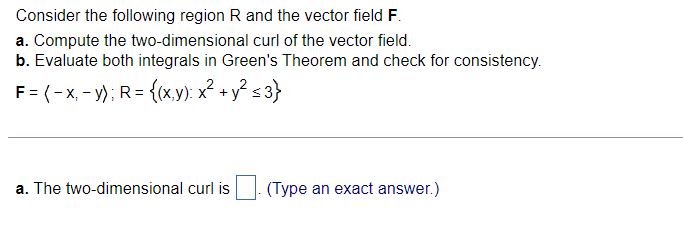 Solved Consider the following region R and the vector field | Chegg.com