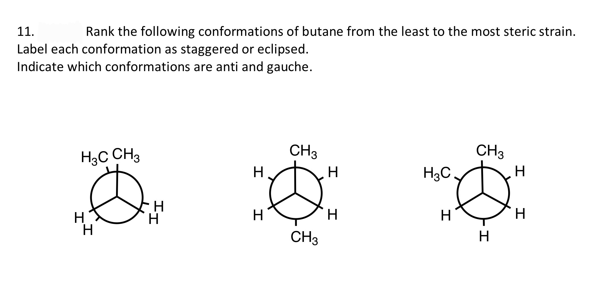 Solved 11. Rank the following conformations of butane from | Chegg.com