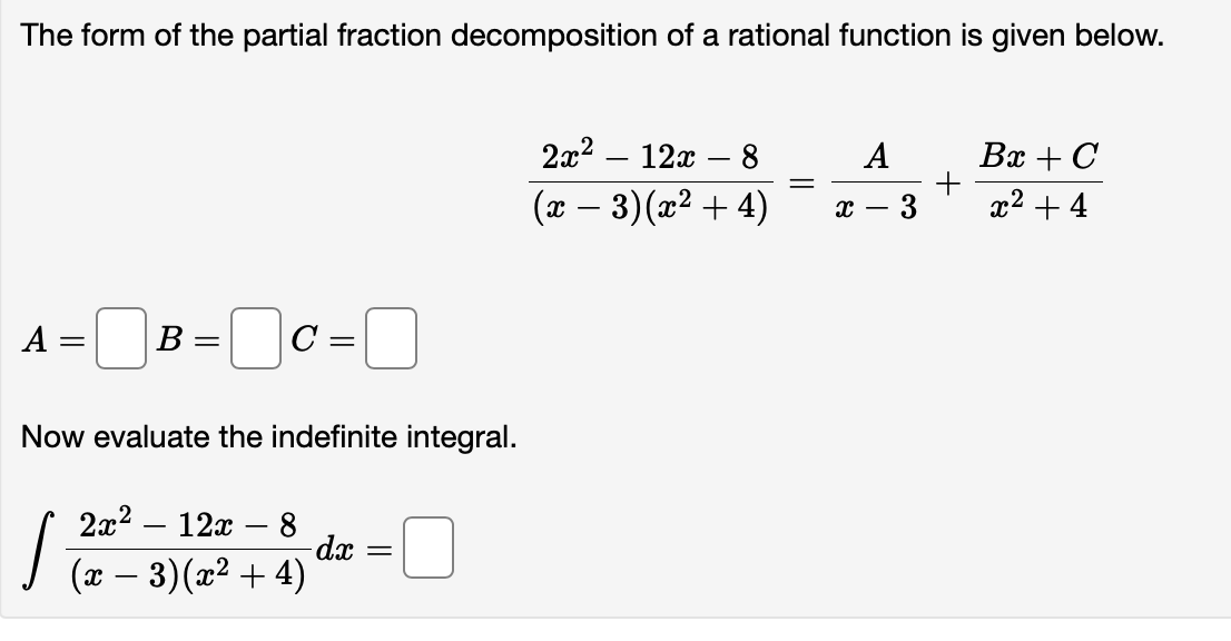 [solved] The Form Of The Partial Fraction Decomposition Of
