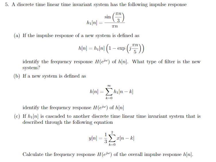 Solved 5. A discrete time linear time invariant system has | Chegg.com
