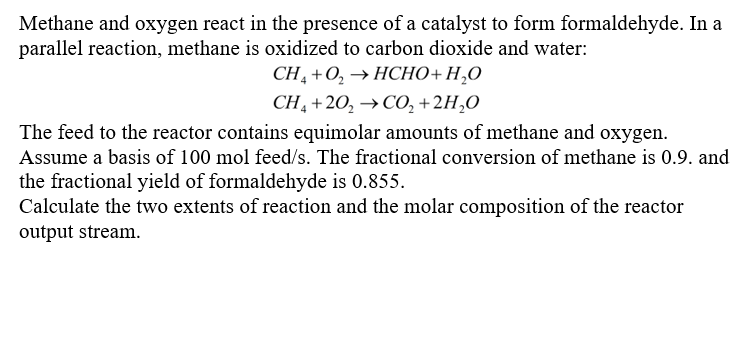 Solved Methane and oxygen react in the presence of a | Chegg.com