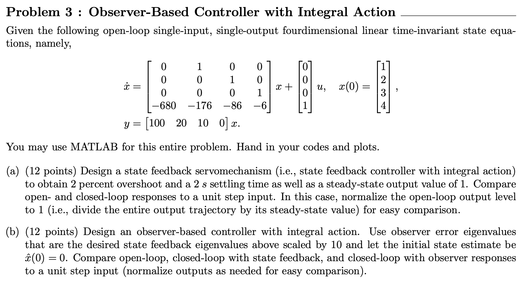 Solved Problem 3 ﻿: Observer-Based Controller with Integral | Chegg.com