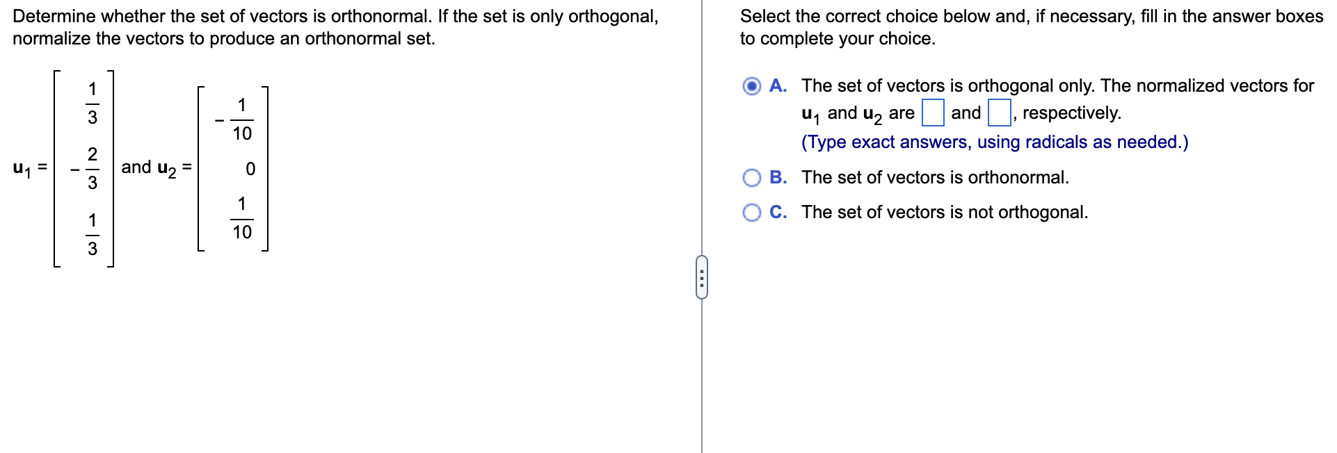 Solved Determine whether the set of vectors is orthonormal. | Chegg.com