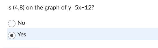 Solved Is (4,8) on the graph of y=5x−12? No Yes | Chegg.com