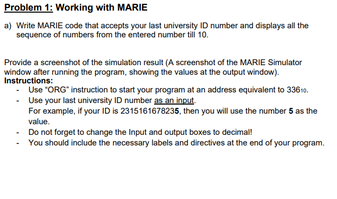 Solved a) Write MARIE code that accepts your last university | Chegg.com