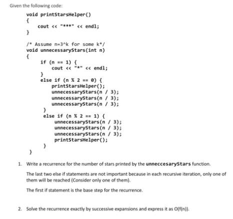 Solved Iven the following code: 1. Write a recurrence for | Chegg.com