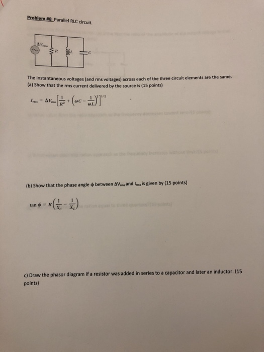 Solved Problem #8 Parallel RLC circuit. he instantaneous | Chegg.com