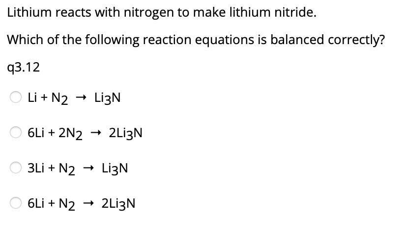 Solved Lithium reacts with nitrogen to make lithium nitride. | Chegg.com