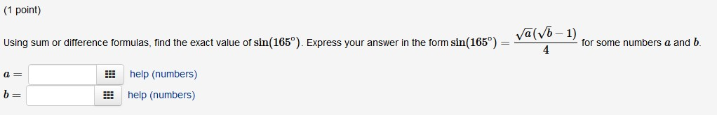 Solved (1 point) Using sum or difference formulas, find the | Chegg.com