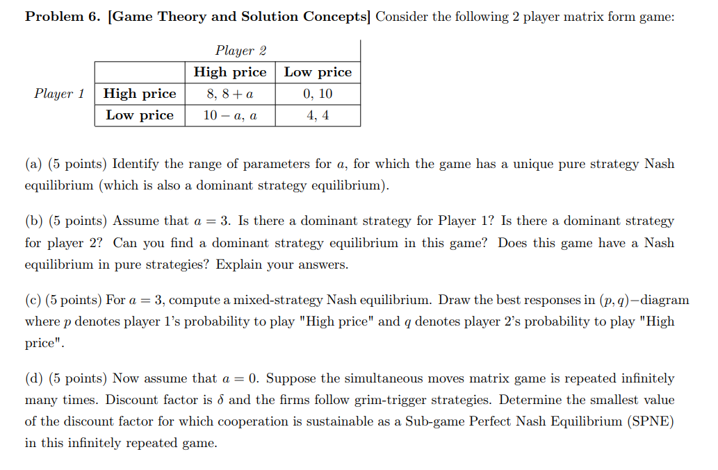 Problem 6. [Game Theory and Solution Concepts] | Chegg.com