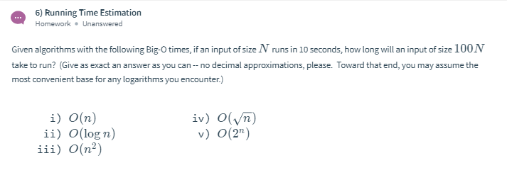Solved 6) Running Time Estimation Homework. Unanswered Given | Chegg.com