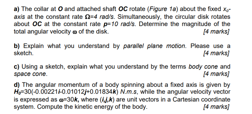 Solved a) The collar at O and attached shaft OC rotate | Chegg.com