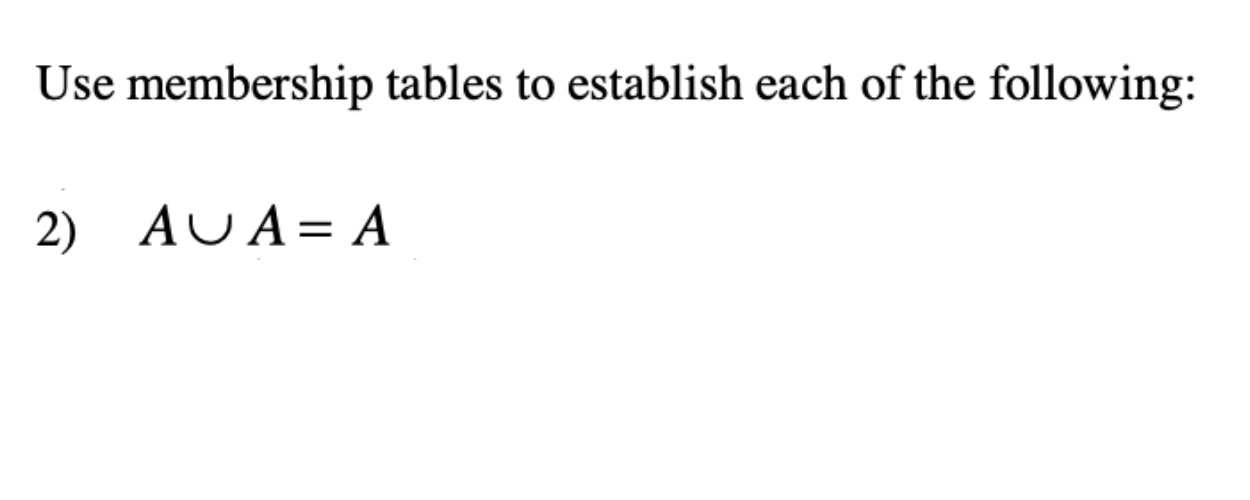 Solved Use membership tables to establish each of the | Chegg.com