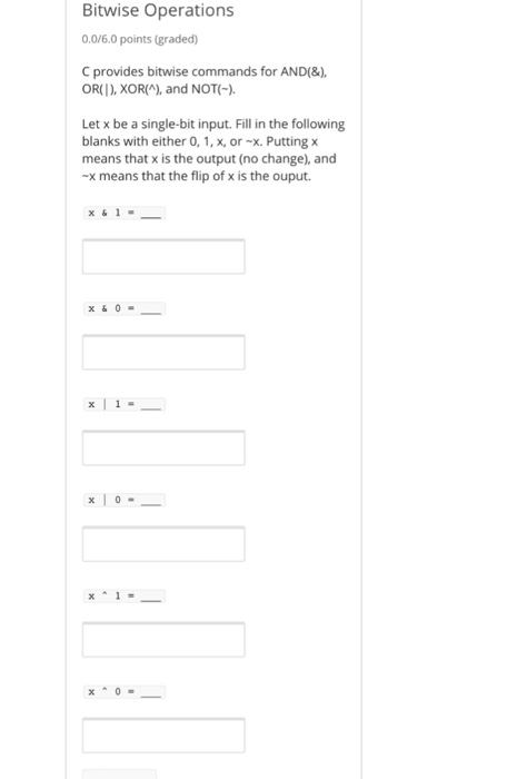 Solved Bitwise Operations 0.0/6.0 points (graded) C provides | Chegg.com