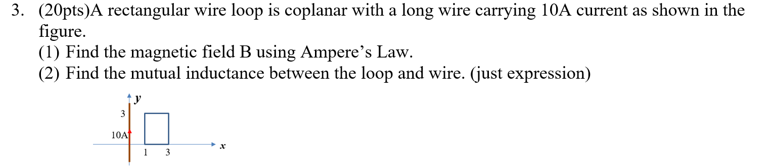 Solved 3. (20pts)A rectangular wire loop is coplanar with a | Chegg.com