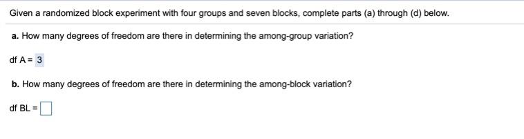 Solved Given a randomized block experiment with seven groups | Chegg.com