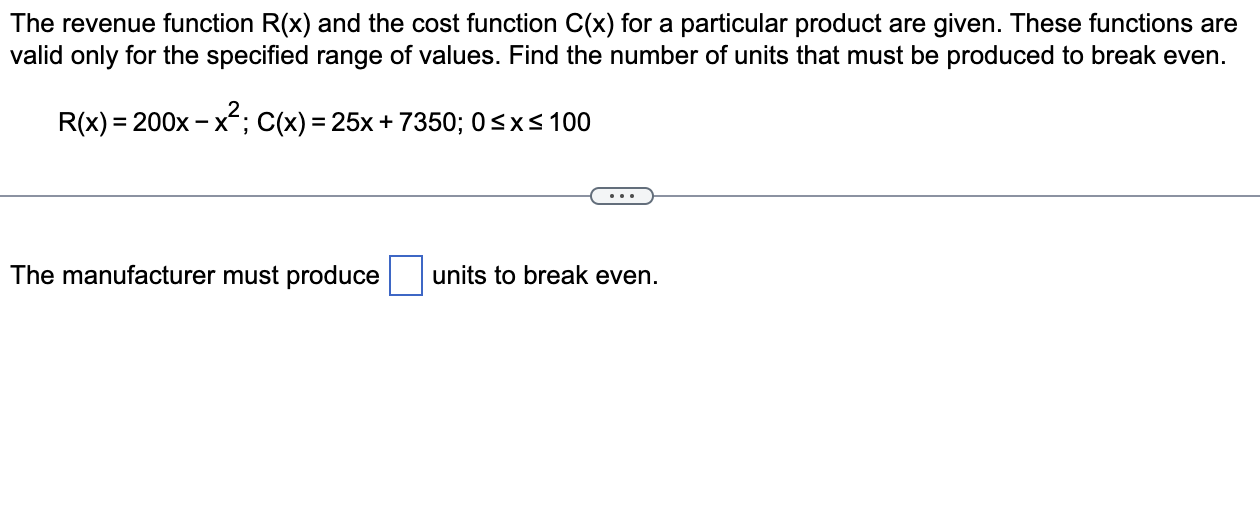 Solved The revenue function R(x) and the cost function C(x) | Chegg.com