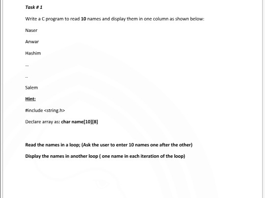 Solved Task #1 Write a C program to read 10 names and | Chegg.com