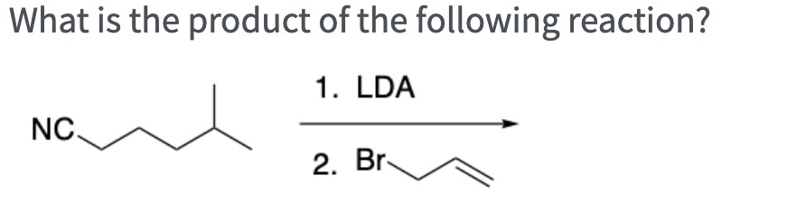 Solved What is the product of the following reaction? 1. LDA | Chegg.com