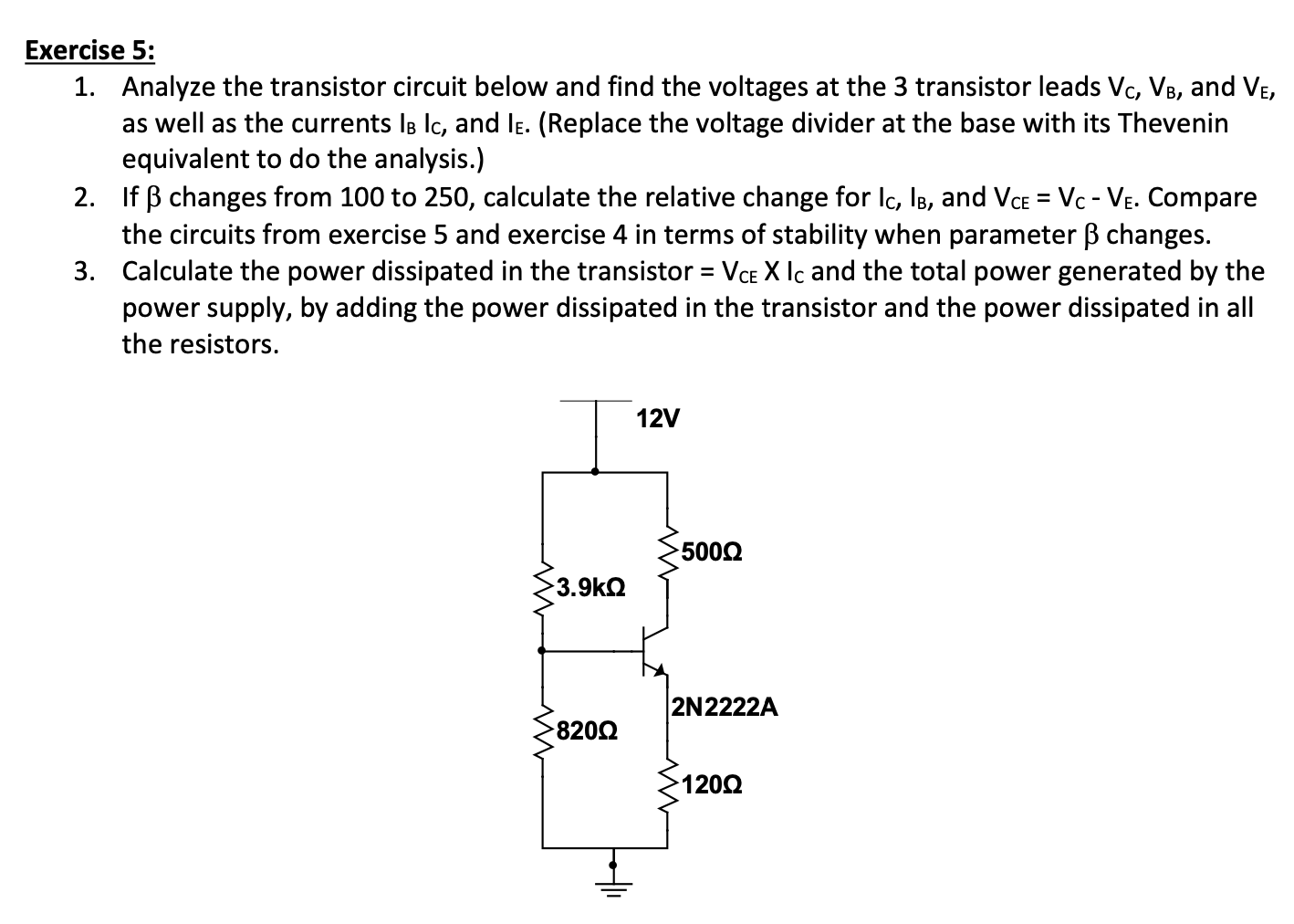 Solved Exercise 5: 1. Analyze the transistor circuit below | Chegg.com