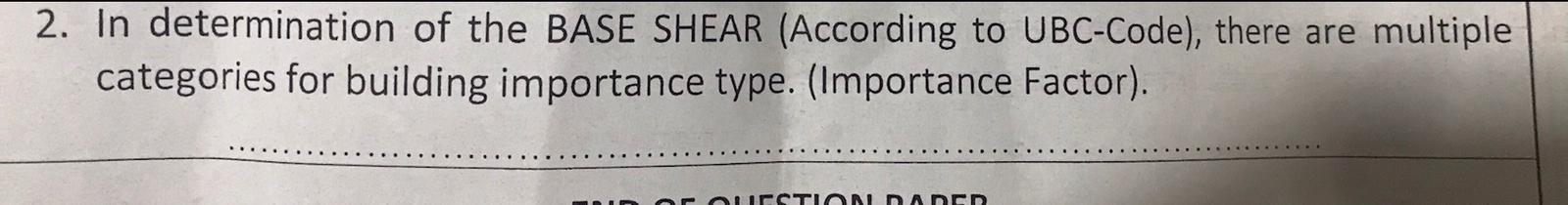 Solved 2. In determination of the BASE SHEAR (According to | Chegg.com