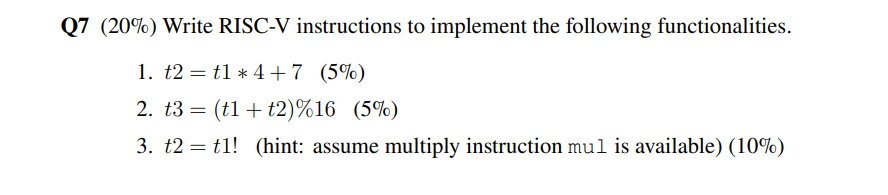 Solved Q7 (20\%) Write RISC-V instructions to implement the | Chegg.com