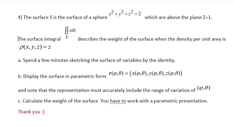Solved 4) The surface S is the surface of a sphere | Chegg.com