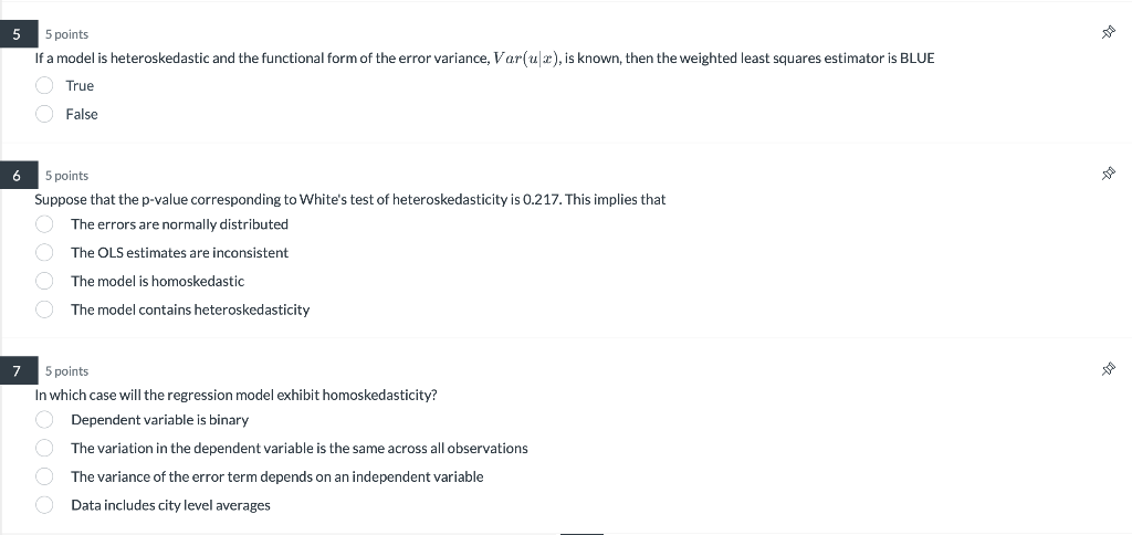 Solved 5 Points If A Model Is Heteroskedastic And The