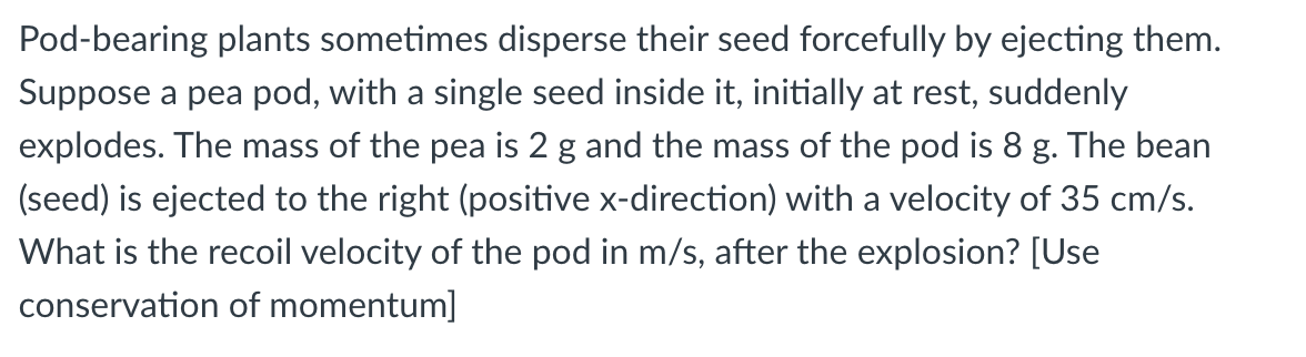 Solved Pod-bearing plants sometimes disperse their seed | Chegg.com