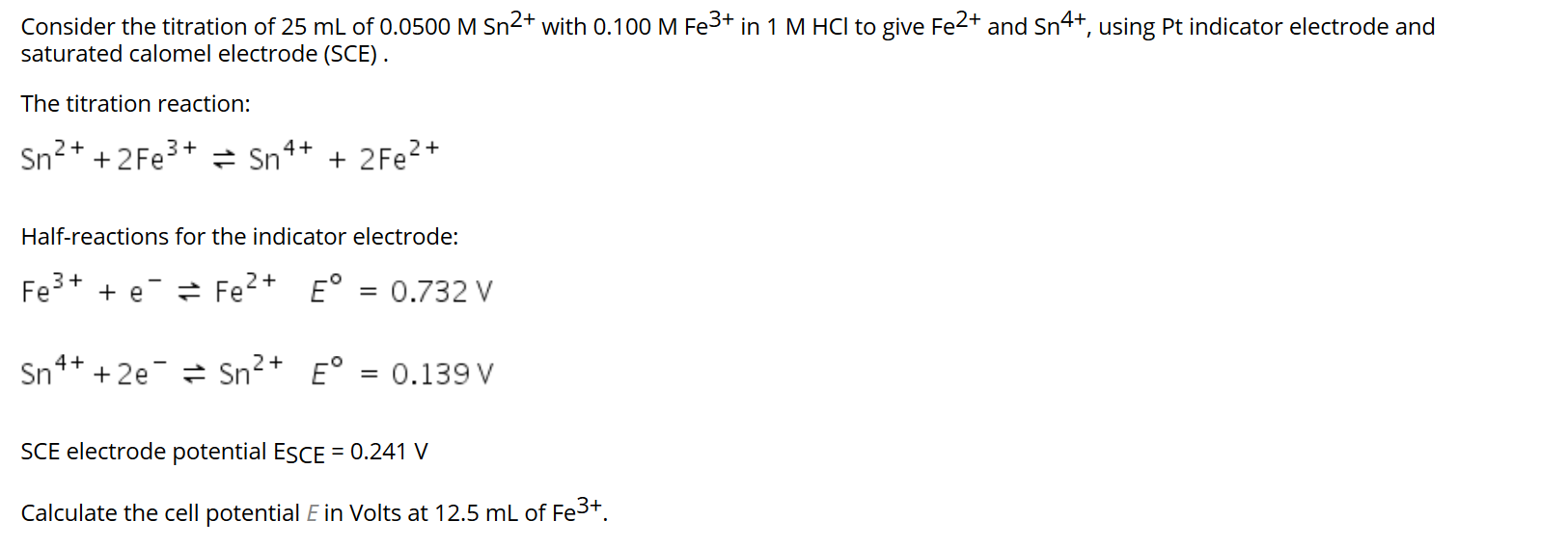 Solved Consider the titration of 25 mL of 0.0500 M Sn2+ with | Chegg.com
