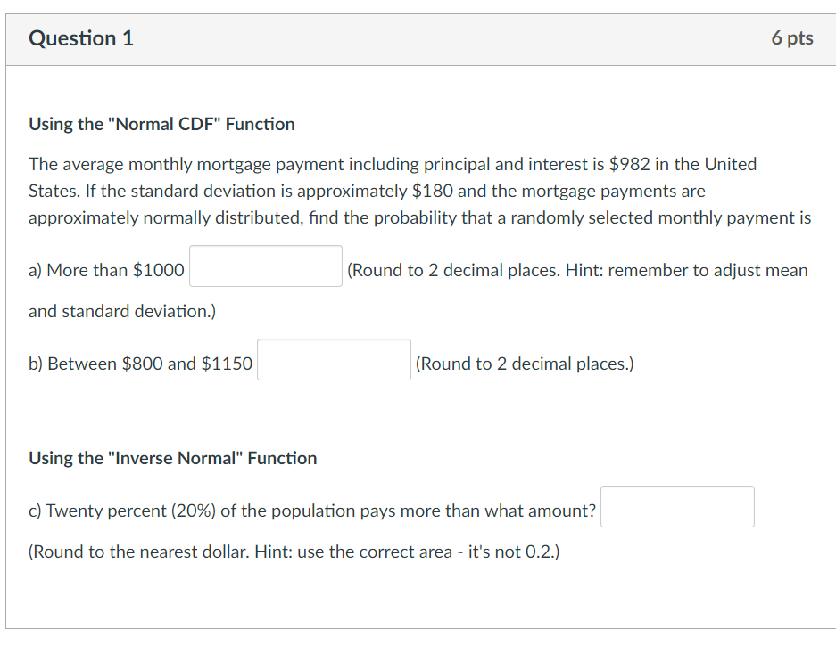Solved Question 1 6 pts Using the "Normal CDF" Function The | Chegg.com