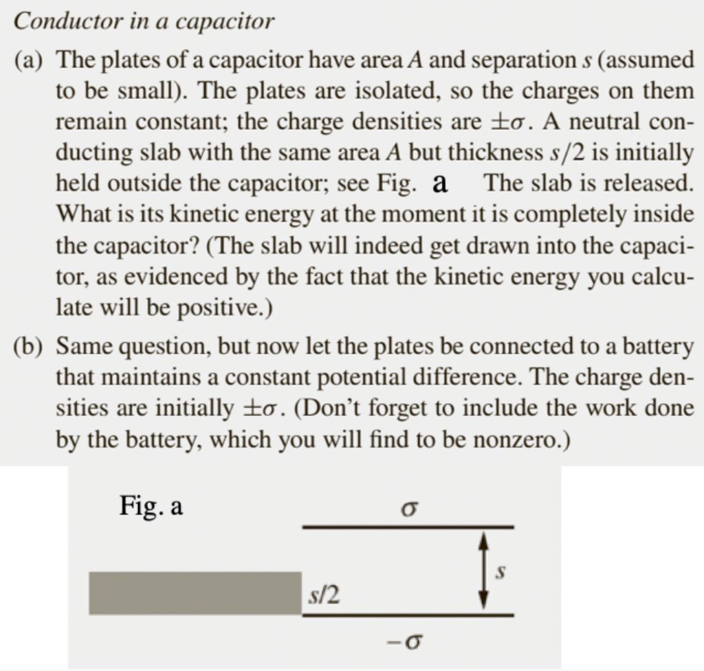 Conductor in a capacitor (a) The plates of a | Chegg.com