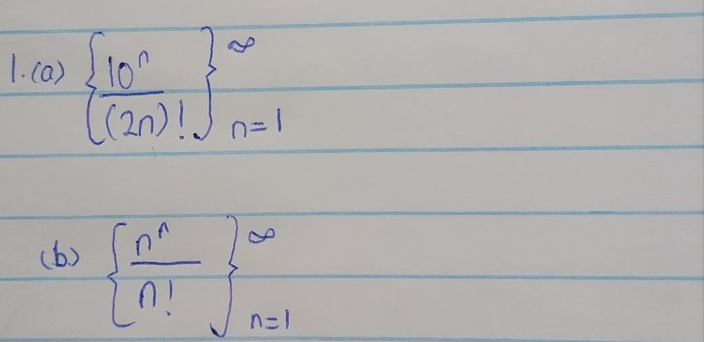 Solved Use ratio an+1/an to sure the sequence is strictly | Chegg.com