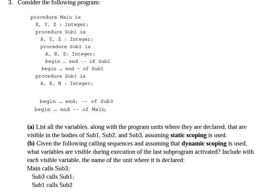 Solved 3. Consider the following program: procedure Main is | Chegg.com