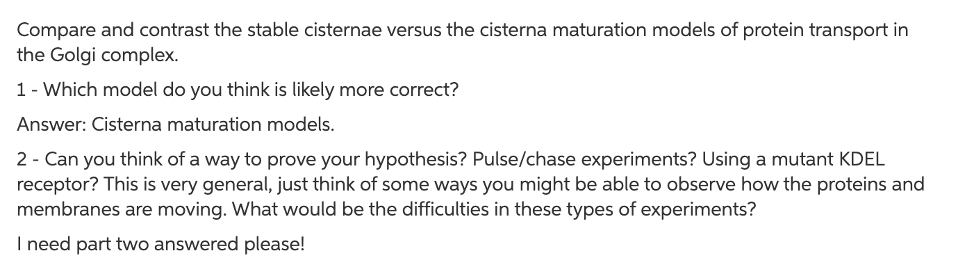 Solved Compare and contrast the stable cisternae versus the | Chegg.com