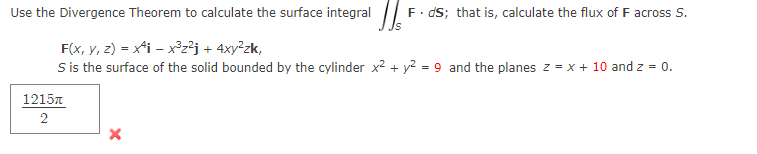 Solved Use the Divergence Theorem to calculate the surface | Chegg.com