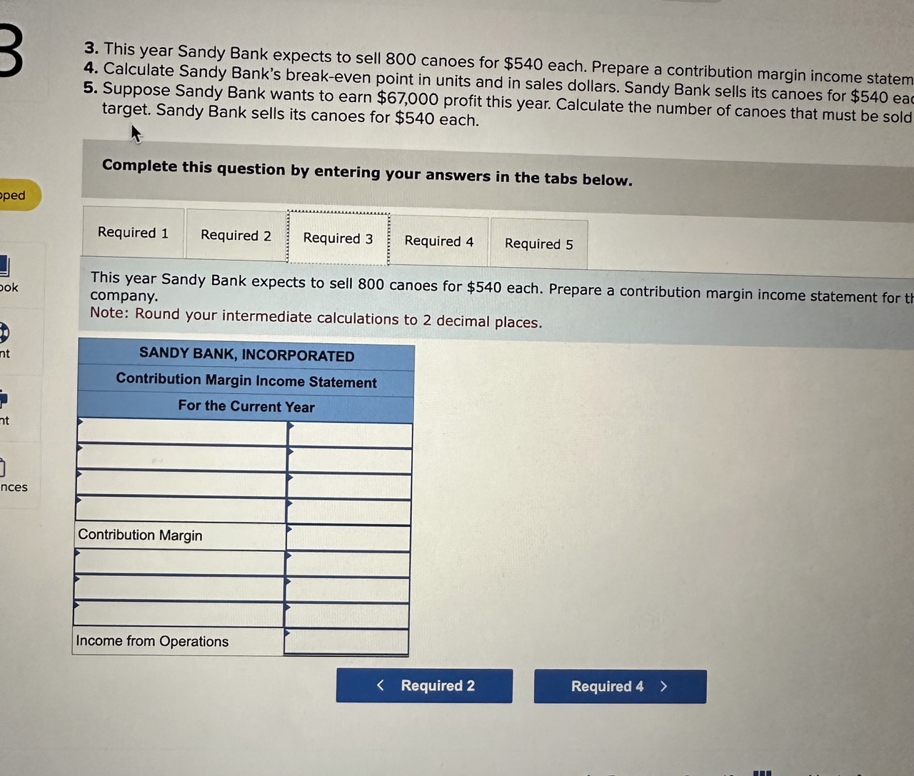 Solved Sandy Bank, Incorporated, makes one model of wooden | Chegg.com