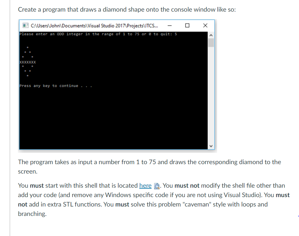 Solved Create a program that draws a diamond shape onto the | Chegg.com