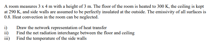 A room measures 3×4m ﻿with a height of 3m. ﻿The floor | Chegg.com