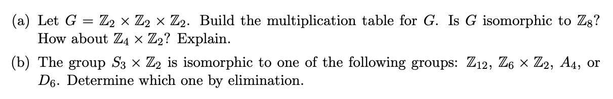 Solved = (a) Let G Z2 x Z2 x Z2. Build the multiplication | Chegg.com