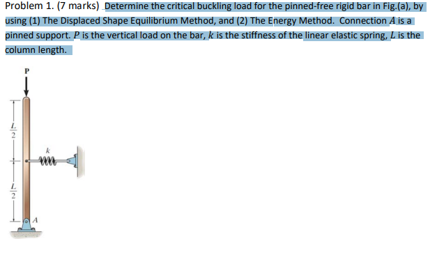 Solved Problem 1. (7 marks) Determine the critical buckling | Chegg.com